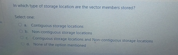 Solved In which type of storage location are the vector | Chegg.com
