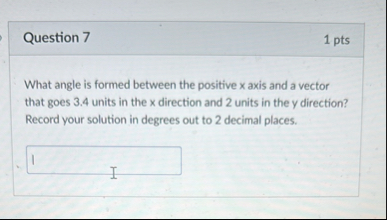 Solved Question 71 ﻿ptsWhat angle is formed between the | Chegg.com