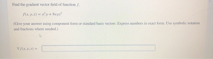Solved Find the gradient vector field of functions. f(x, y, | Chegg.com