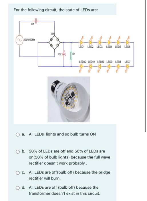 Solved For the following circuit, the state of LEDs are: a. | Chegg.com