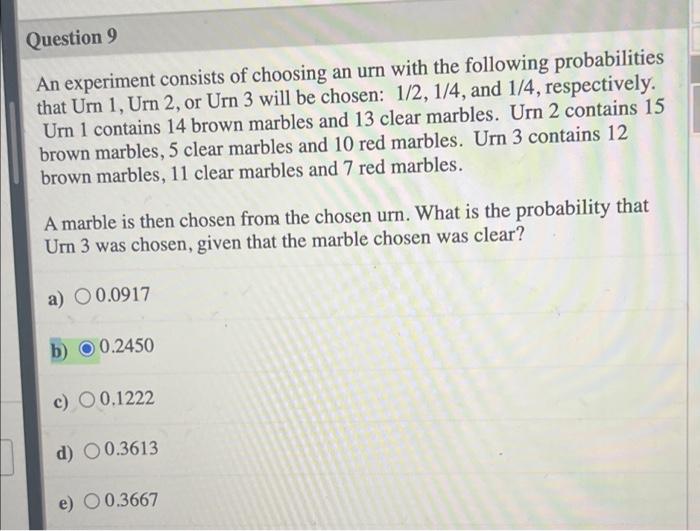 Solved Question 9 An experiment consists of choosing an urn | Chegg.com