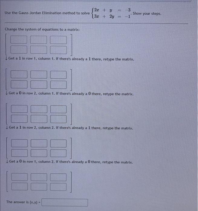 Solved Use the Gauss-Jordan Elimination method to solve | Chegg.com