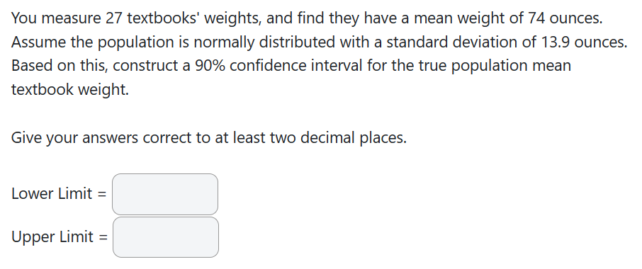 You measure 27 ﻿textbooks' weights, and find they | Chegg.com