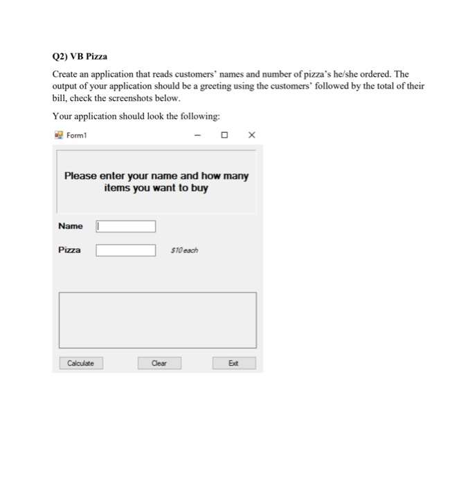 Solved Q2) VB Pizza Create an application that reads | Chegg.com
