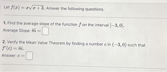 Solved Let f(x)=xx+3. Answer the following questions. 1. | Chegg.com