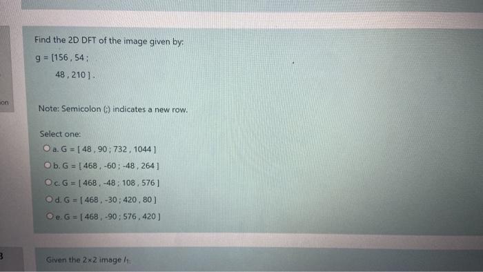 Solved Find the 2D DFT of the image given by: g = (156, 54: | Chegg.com