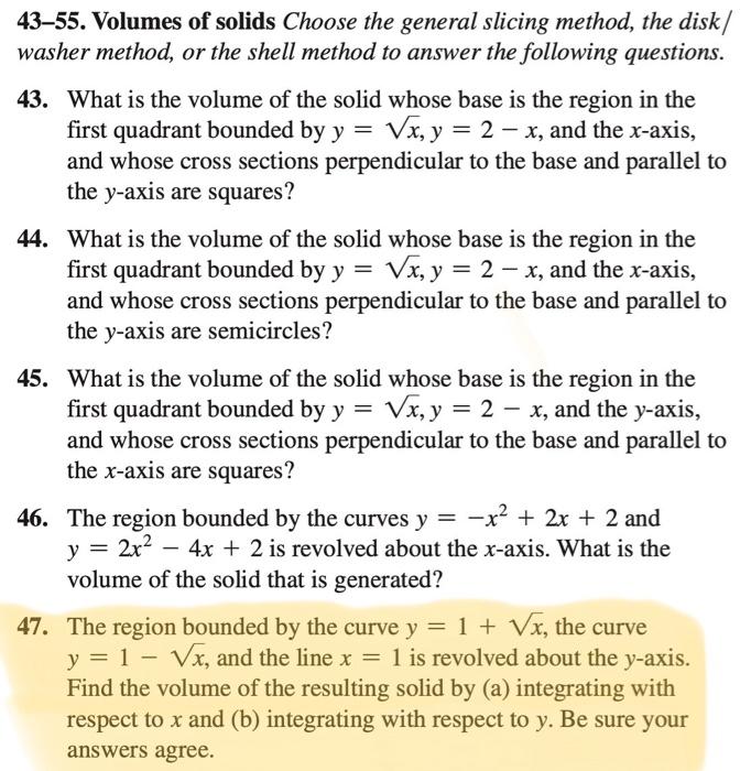 Solved 43-55. Volumes of solids Choose the general slicing | Chegg.com