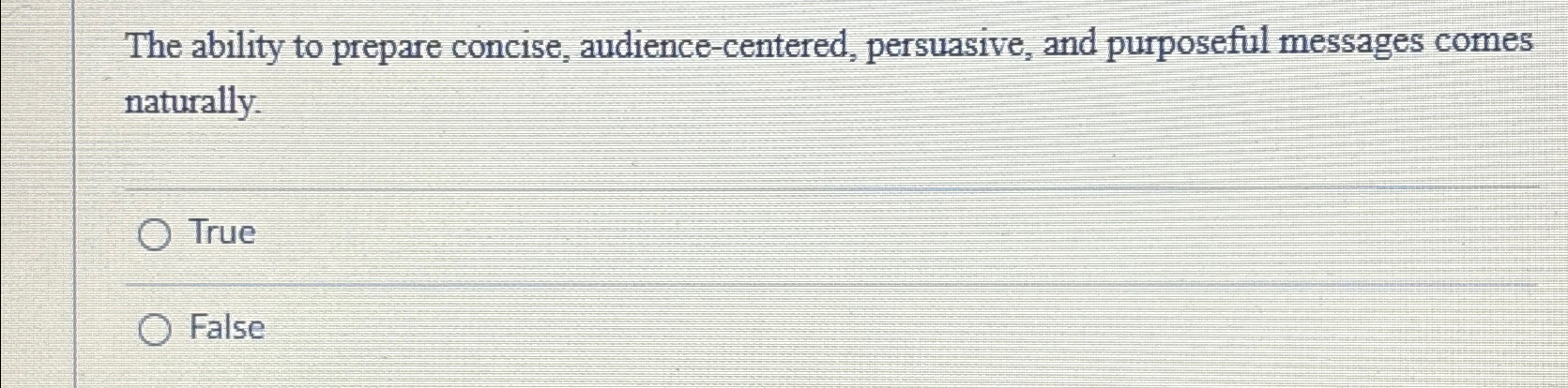 Solved The ability to prepare concise, audience-centered, | Chegg.com