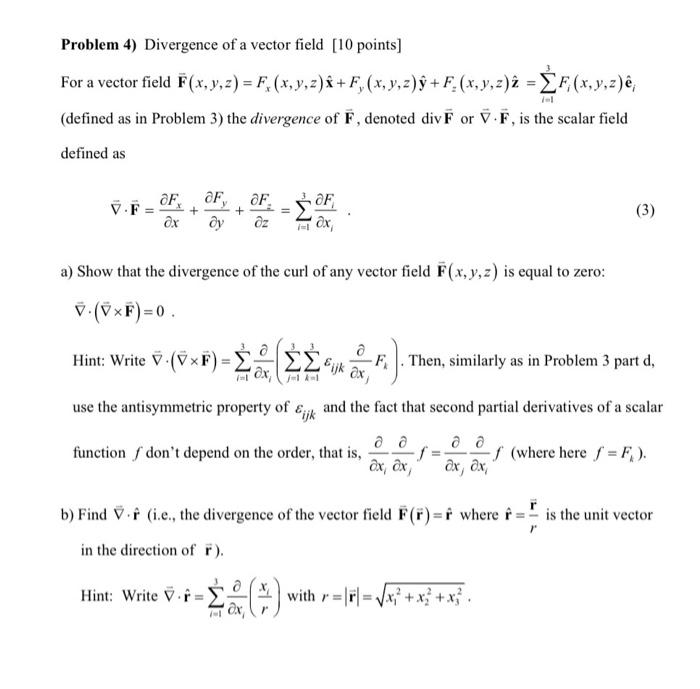 Solved Problem 4) Divergence of a vector field [10 points] | Chegg.com