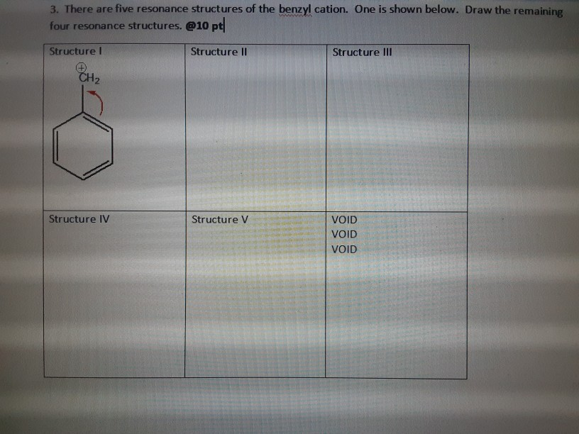 Solved 3. There are five resonance structures of the benzyl | Chegg.com