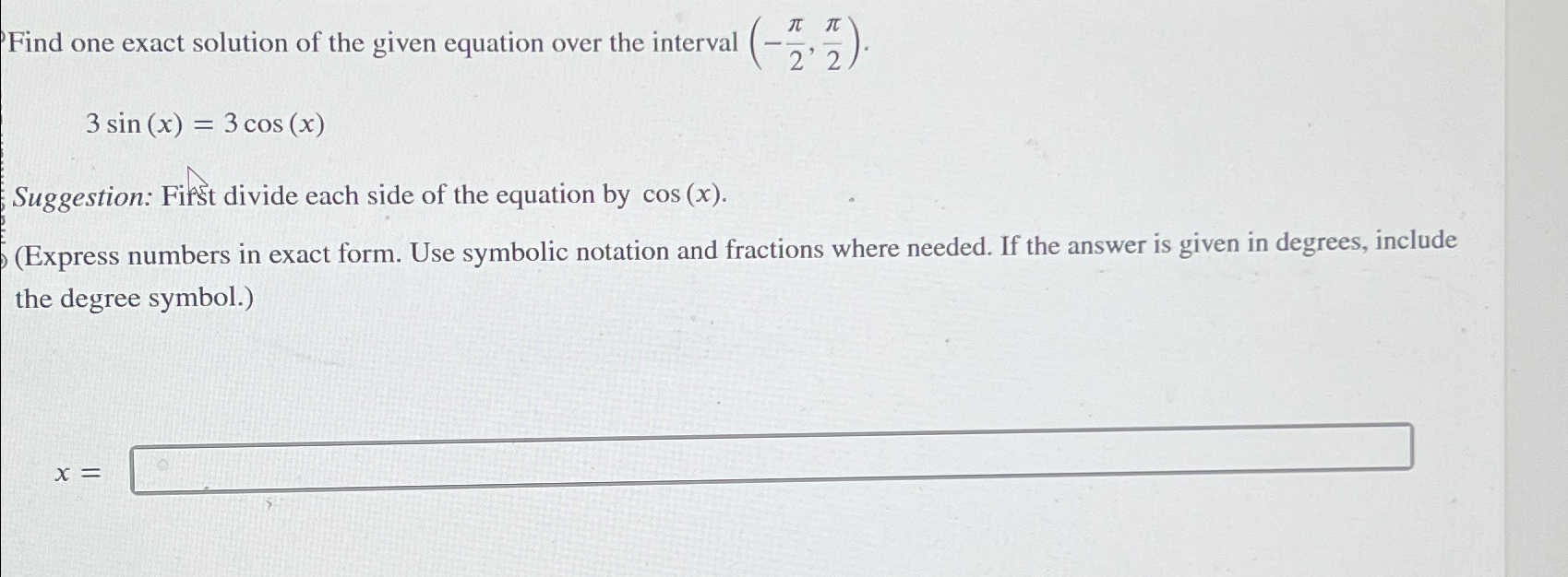 Solved Find one exact solution of the given equation over | Chegg.com