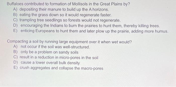 Solved Buffaloes contributed to formation of Mollisols in | Chegg.com