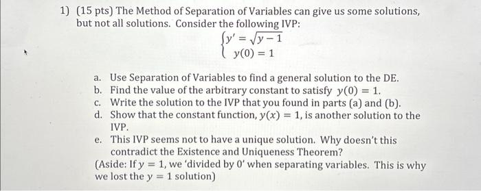 Solved 1) (15 pts) The Method of Separation of Variables can | Chegg.com