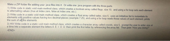 Solved Make a ZIP folder file adding your java files into it | Chegg.com