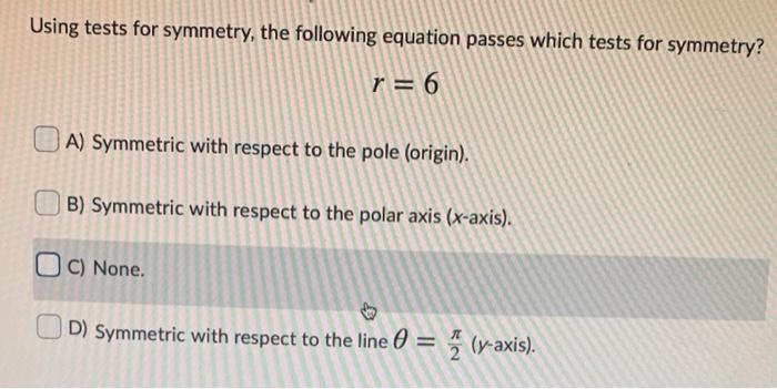 Solved Using tests for symmetry, the following equation | Chegg.com