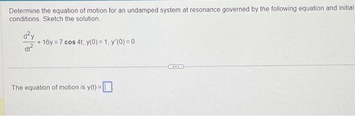 Solved Determine the equation of motion for an undamped | Chegg.com
