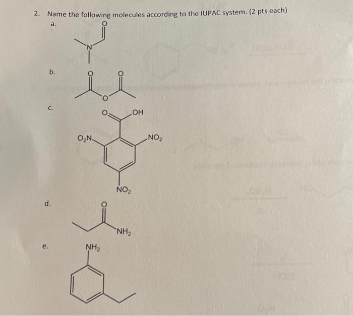 Solved 2. Name the following molecules according to the | Chegg.com