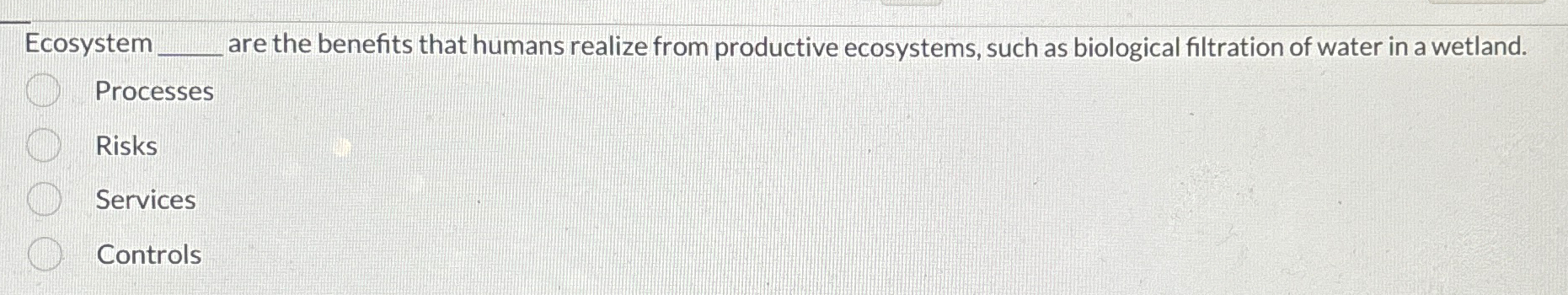 Solved Ecosystem ﻿are the benefits that humans realize | Chegg.com