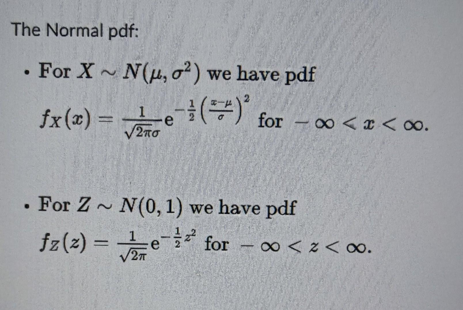 The Normal pdf: . For X ~ N(u, o^) we have pdf = ( | Chegg.com