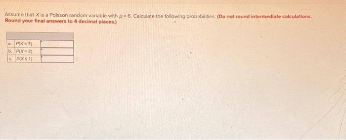 Solved Assume that X is a Poisson random variable with = 6. | Chegg.com