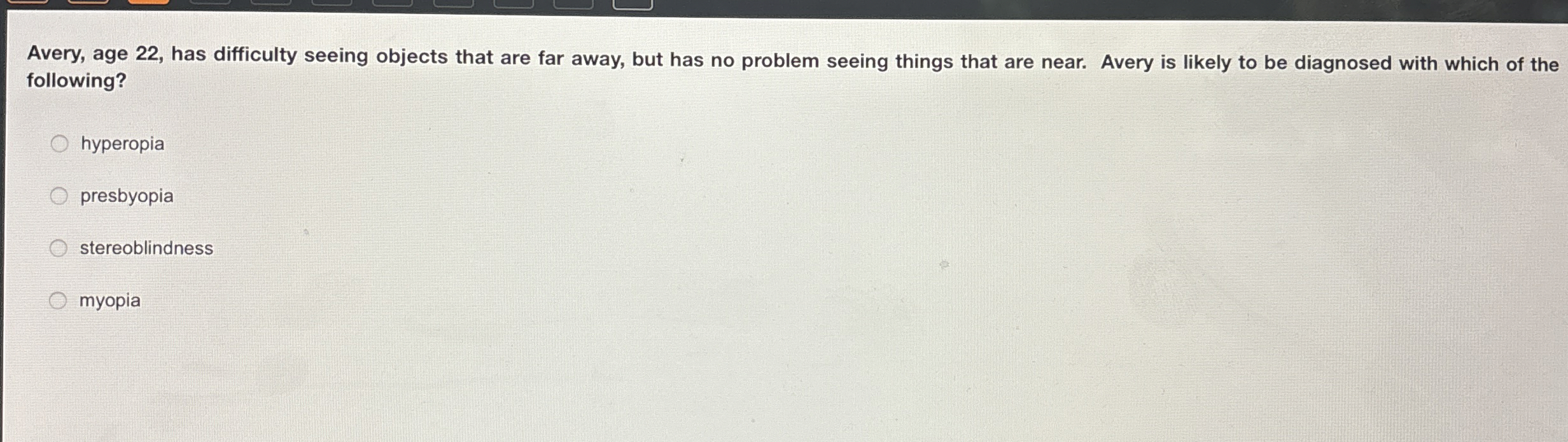 Solved Avery, age 22, ﻿has difficulty seeing objects that | Chegg.com