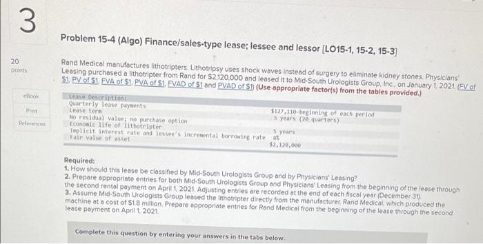 Solved 3 Problem 15-4 (Algo) Finance/sales-type lease;lessee | Chegg.com Solved 3 Problem 15-4 (Algo) Finance/sales-type lease;lessee | Chegg.com