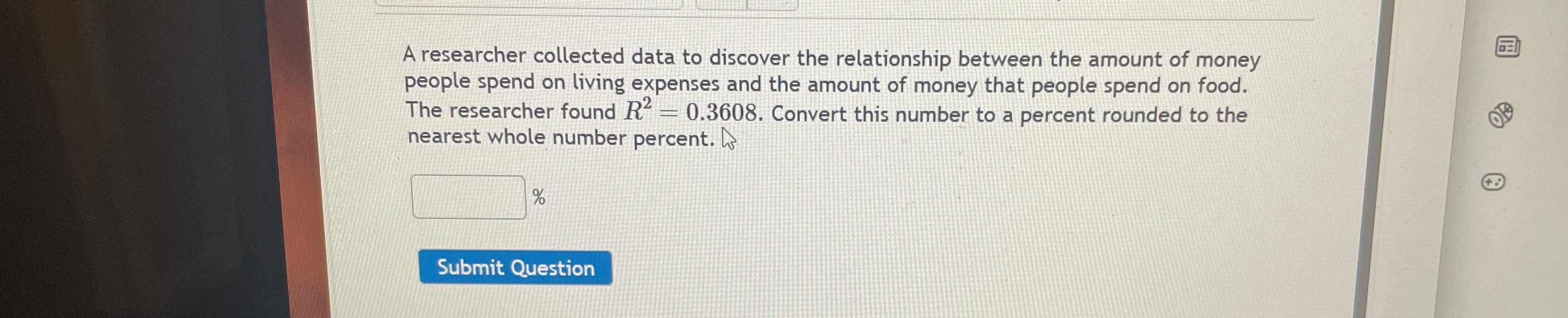 Solved A researcher collected data to discover the | Chegg.com