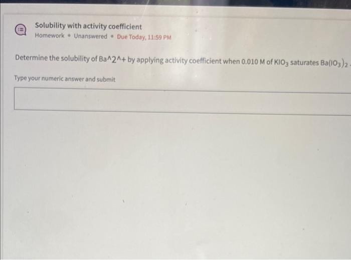 Solved Solubility with activity coefficient Homework . | Chegg.com