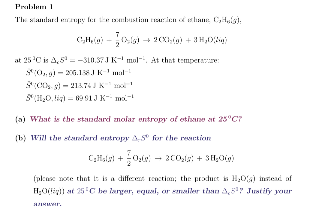 Solved Problem 1The standard entropy for the combustion | Chegg.com