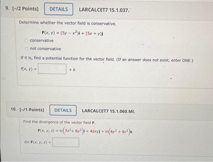 Solved Determine whether the vector field is conservative. | Chegg.com