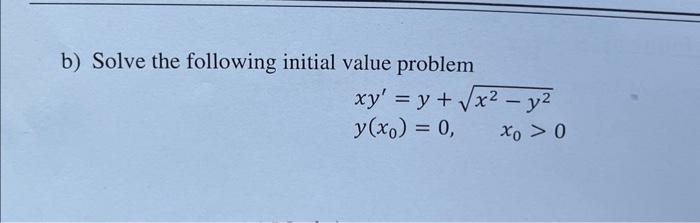Solved b) Solve the following initial value problem | Chegg.com