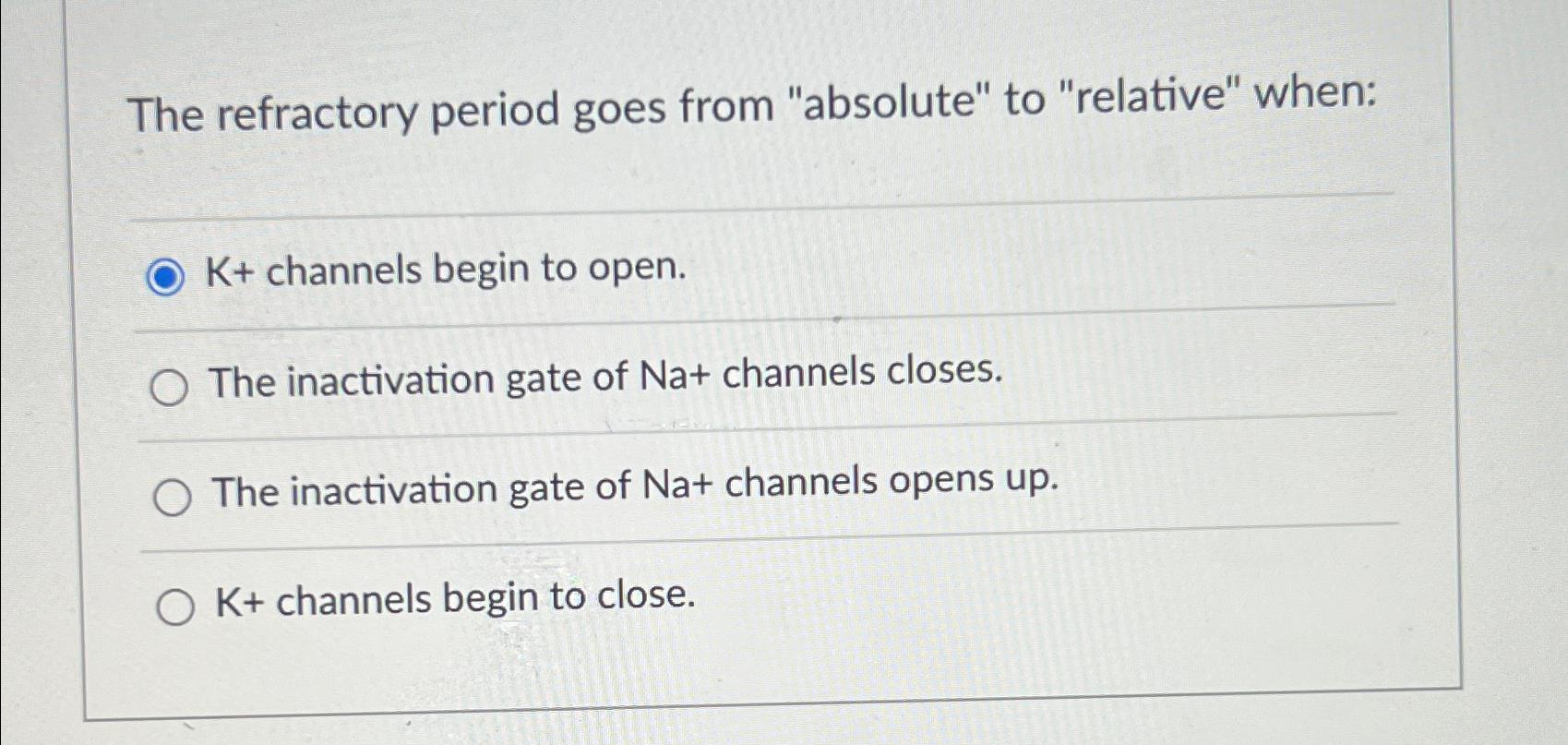 Solved The refractory period goes from "absolute" to | Chegg.com