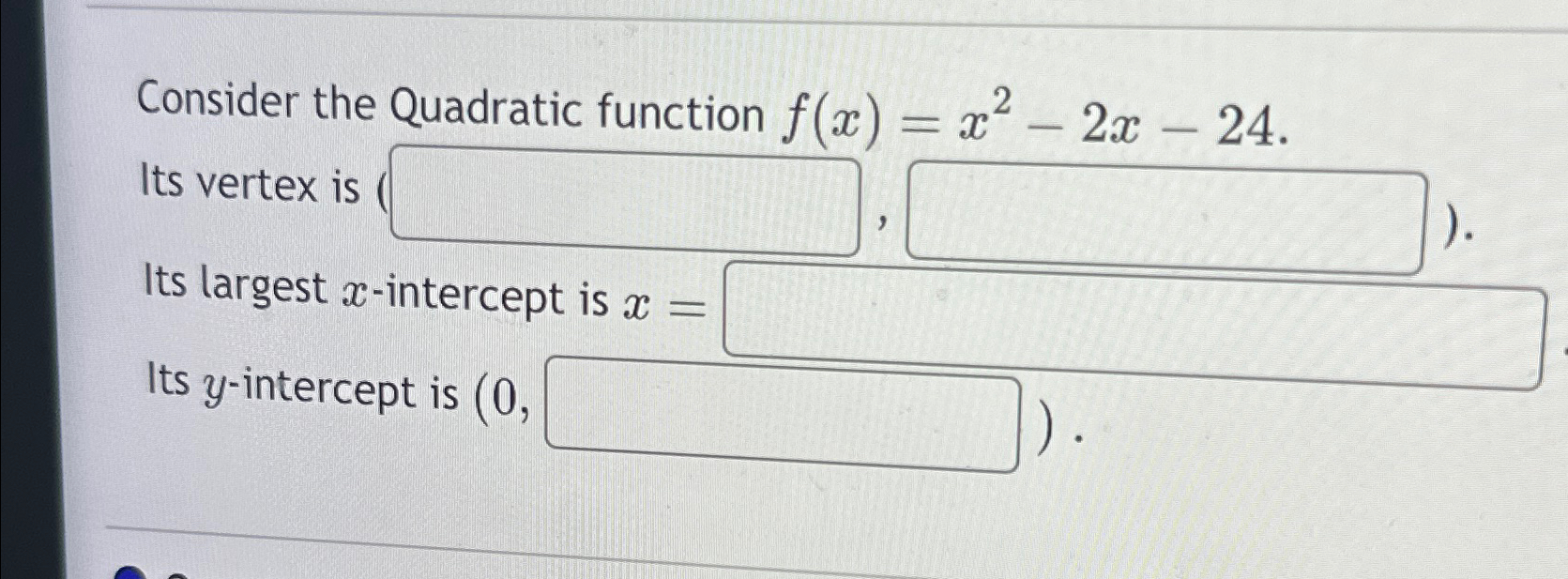 Solved Consider the Quadratic function f(x)=x2-2x-24.Its | Chegg.com
