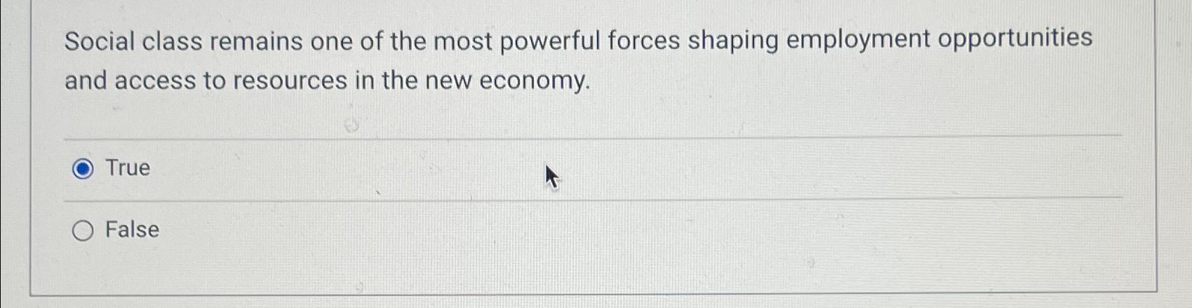 Solved Social class remains one of the most powerful forces | Chegg.com