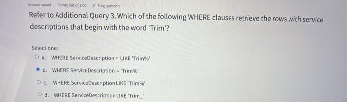 Solved Refer to Additional Query 4. Modify the SQL statement | Chegg.com