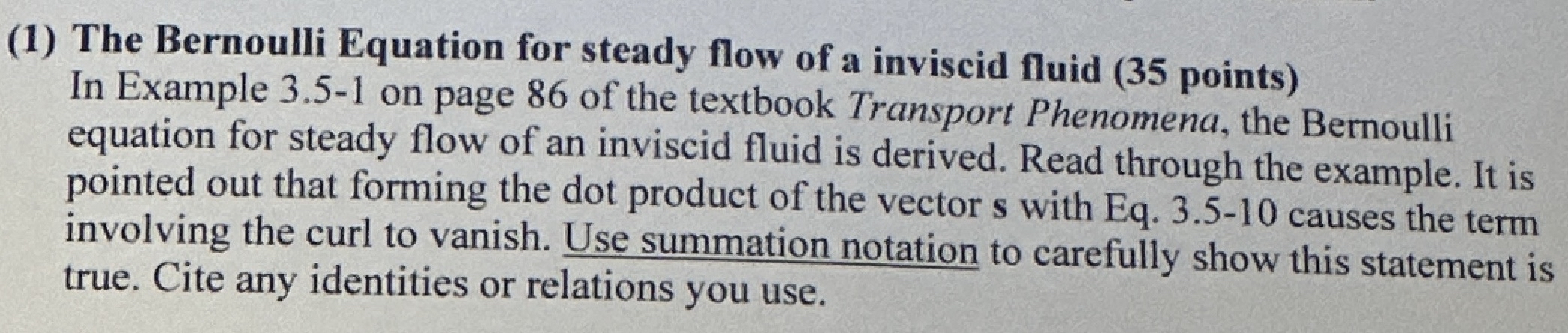 Solved How to solve (1) ﻿The Bernoulli Equation for steady | Chegg.com