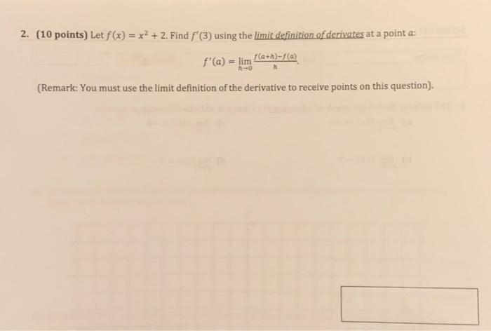 Solved 2. (10 points) Let f(x)=x2+2. Find f′(3) using the | Chegg.com