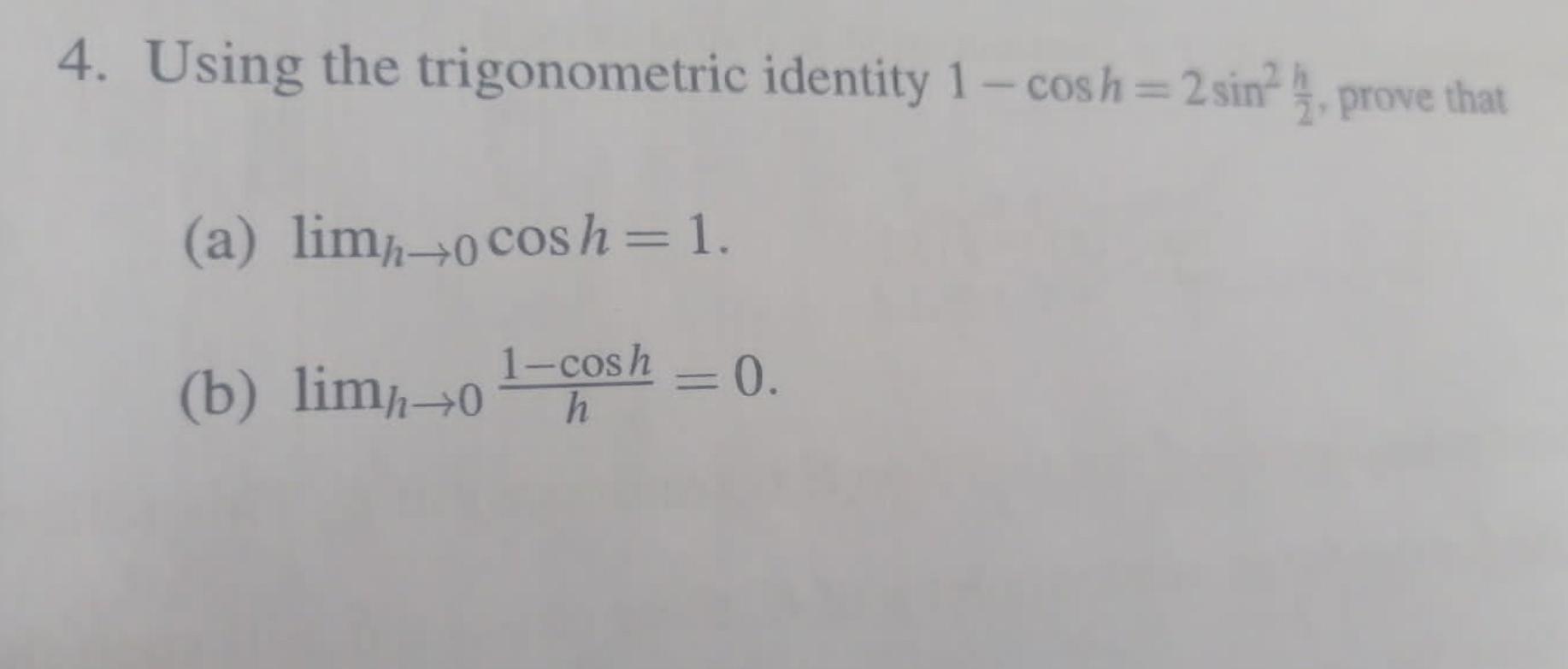 Solved 4. Using the trigonometric identity 1 - cosh=2 sin?, | Chegg.com