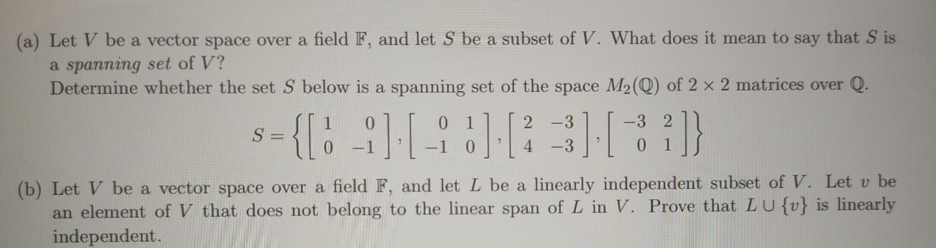 Solved (a) Let V be a vector space over a field F, and let S | Chegg.com