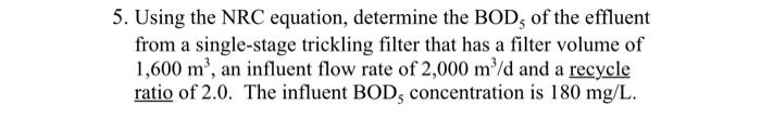 Solved Using the NRC equation, determine the BOD5 of the | Chegg.com