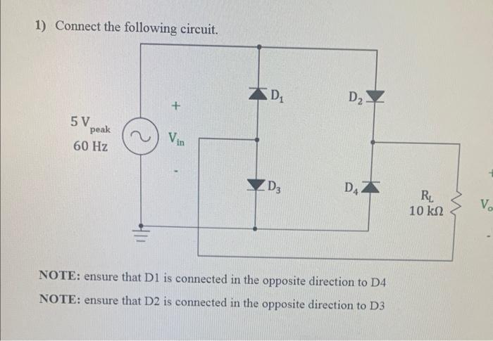 Solved 1) Connect the following circuit. NOTE: ensure that | Chegg.com