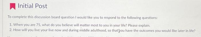 Solved Initial Post To complete this discussion board | Chegg.com