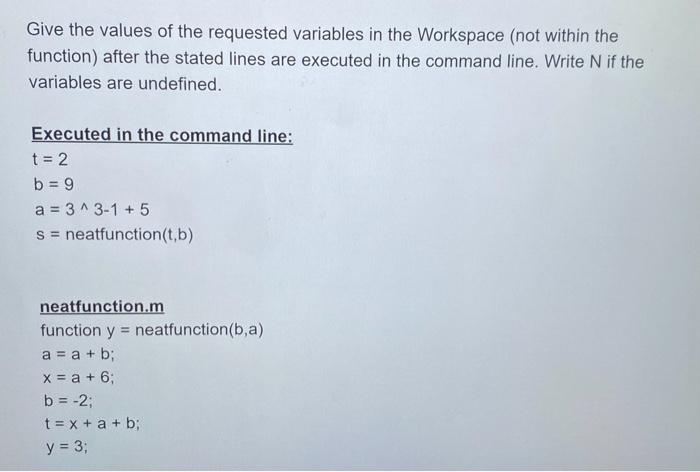 Give the values of the requested variables in the | Chegg.com