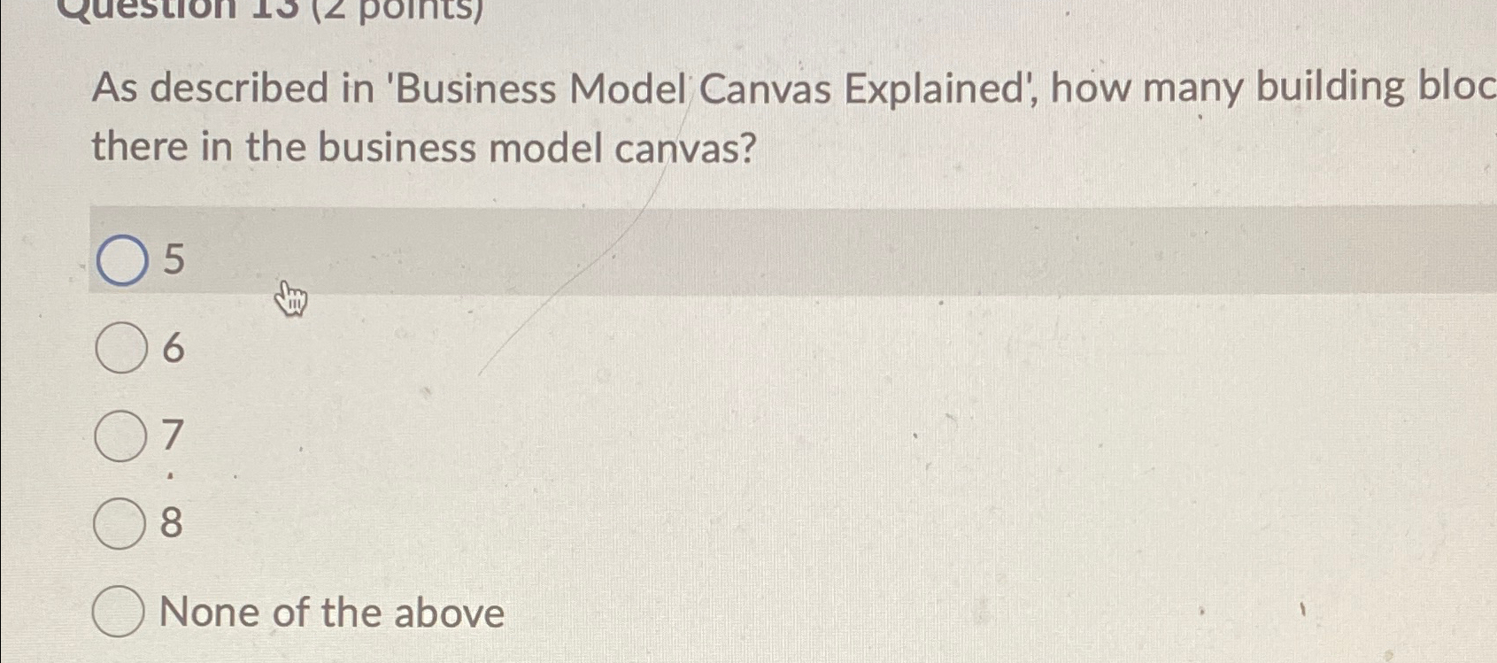 Solved As described in 'Business Model Canvas Explained', | Chegg.com
