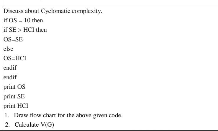 Solved Discuss about Cyclomatic complexity. if OS=10 then | Chegg.com