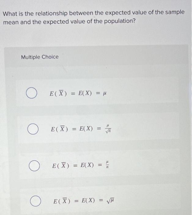 Solved What is the relationship between the expected value | Chegg.com