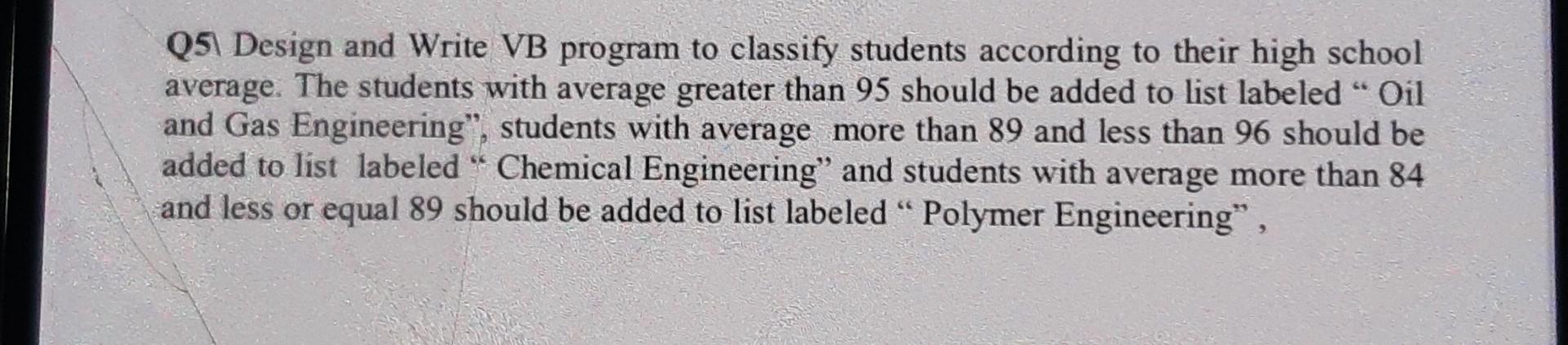 Solved Q51 Design and Write VB program to classify students | Chegg.com