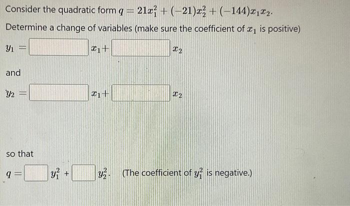 Solved Consider the quadratic form | Chegg.com