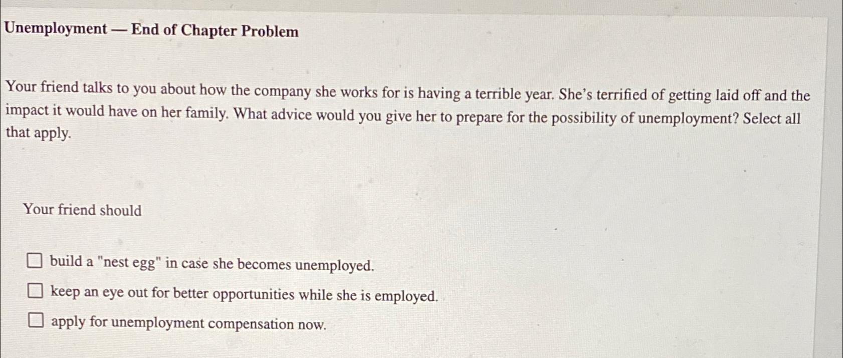 Solved Unemployment — ﻿End of Chapter ProblemYour friend | Chegg.com