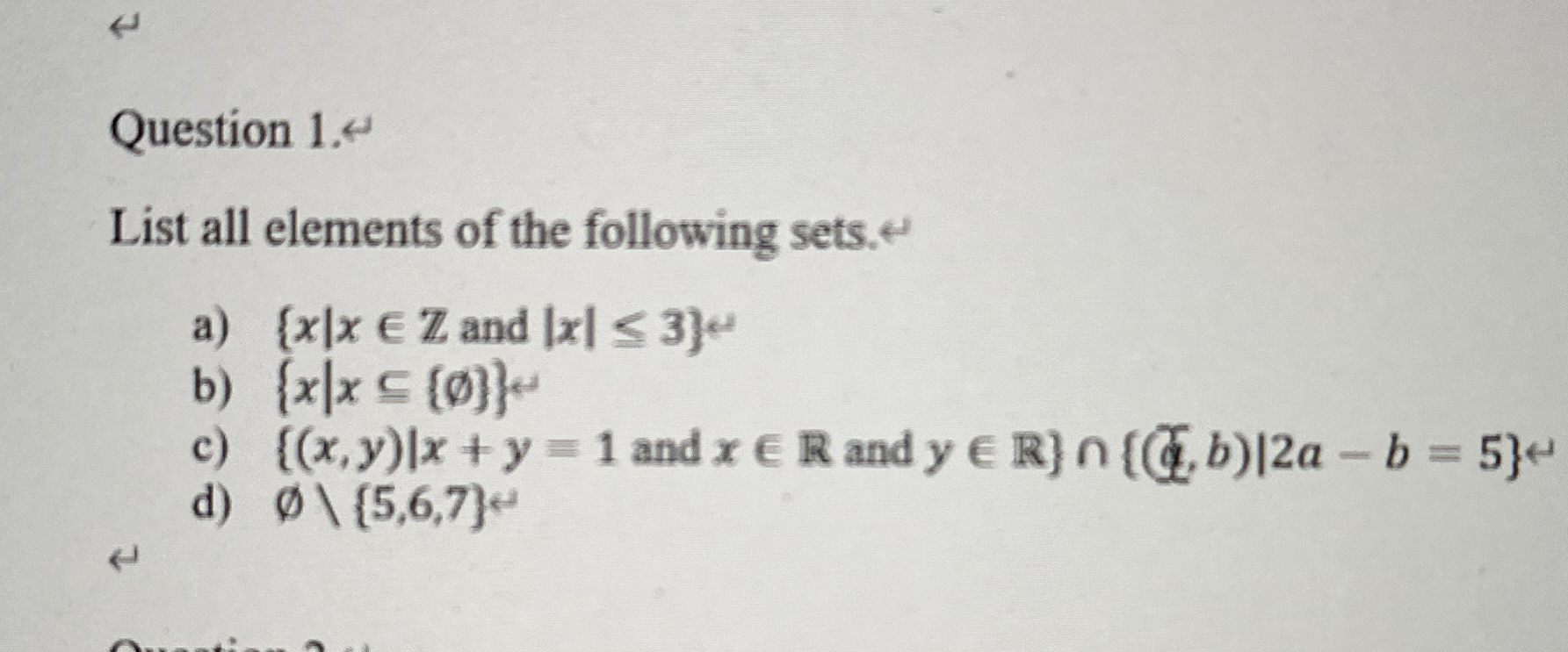 Solved Question 1.List all elements of the following sets.a) | Chegg.com